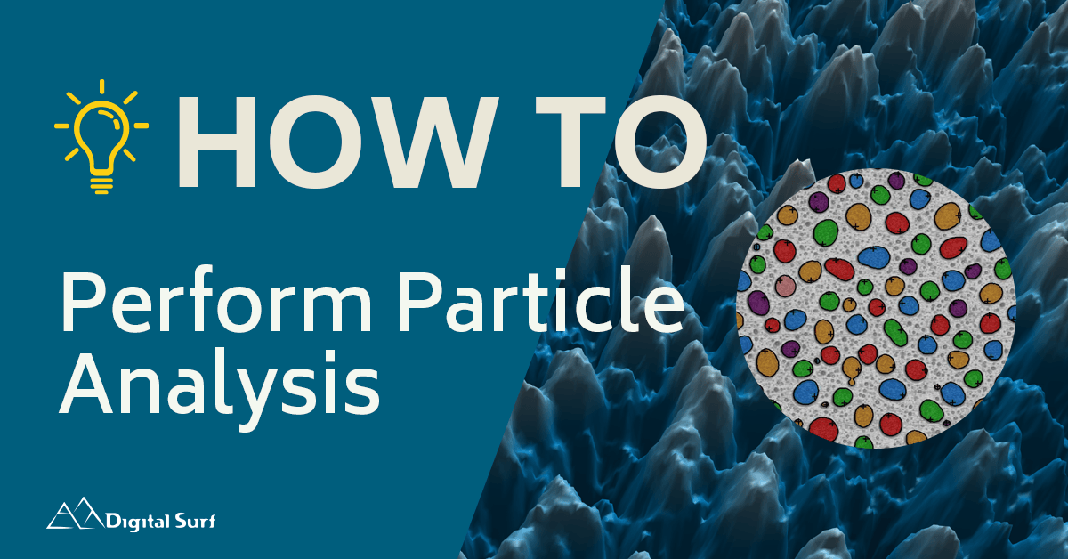 Perform Particle Analysis on microscopy images - Digital Surf Perform Particle Analysis on microscopy images - Digital Surf